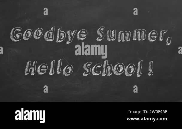 Hand drawing and animated text "Goodbye Summer, Hello School!" on ...