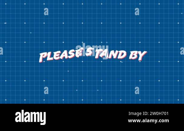 Digital animation of a please standby message from an arcade game. The ...