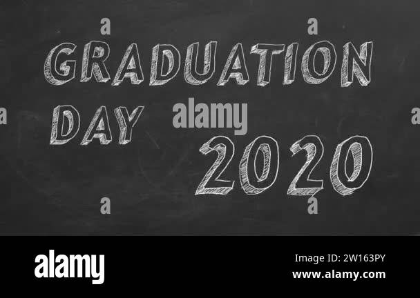 Hand drawing and animated text "Graduation day. 2020." on blackboard ...