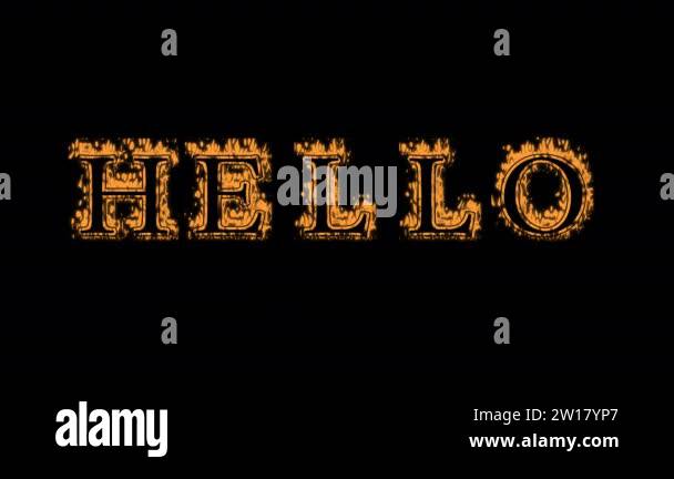 hello fire text effect black background. animated text effect with high visual impact. letter ...
