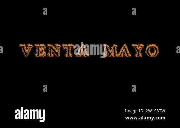Venta mayo fire text effect black background. animated text effect with ...
