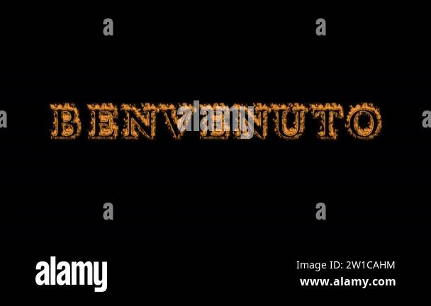 benvenuto fire text effect black background. animated text effect with ...