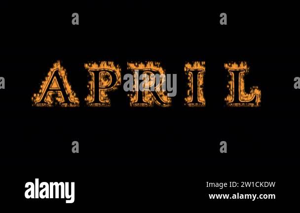 april fire text effect black background. animated text effect with high ...