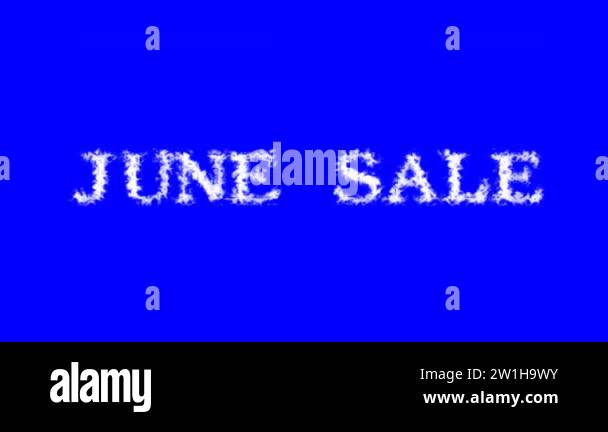 June Sale cloud text effect blue isolated background. animated text ...