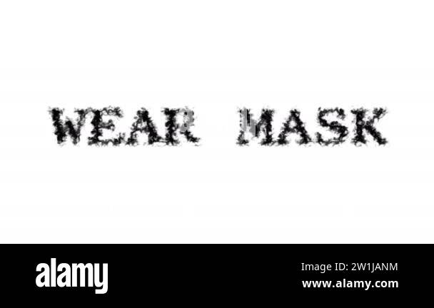 Wear Mask smoke text effect white isolated background. animated text ...