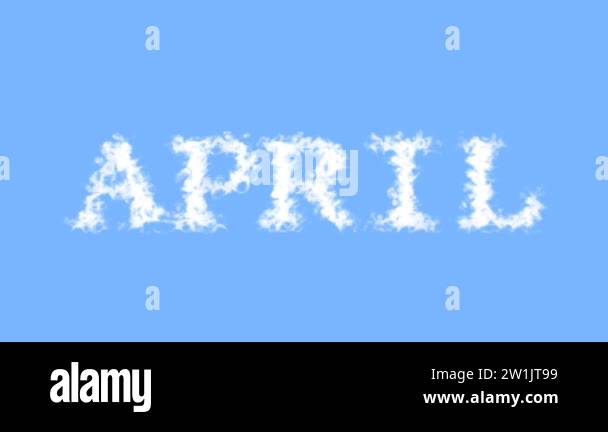 April cloud text effect sky isolated background. animated text effect ...