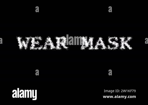 Wear Mask cloud text effect black isolated background. animated text ...
