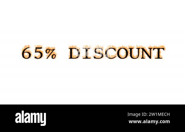 65% discount fire text effect white isolated background. animated text ...