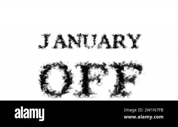 January Off smoke text effect white isolated background. animated text ...