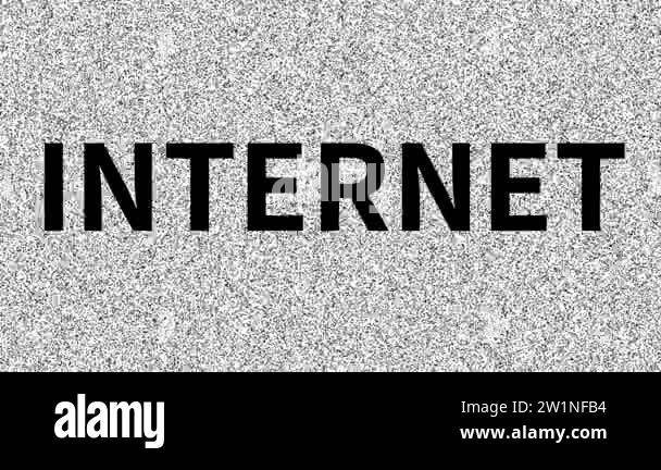 Internet. Word about problem on noisy old screen. Looping VHS ...