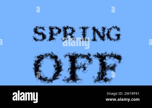 Spring Off smoke text effect sky isolated background. animated text ...