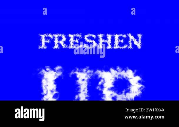 Freshen Up cloud text effect blue isolated background. animated text ...