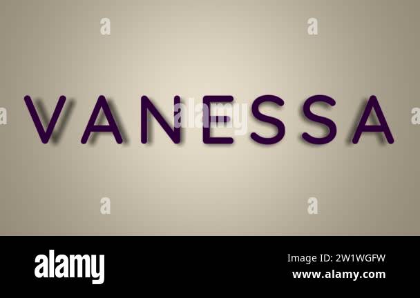 Name is Vanessa. The female name on a light background disappears ...