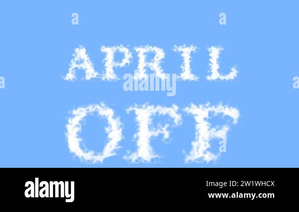 April Off cloud text effect sky isolated background. animated text ...