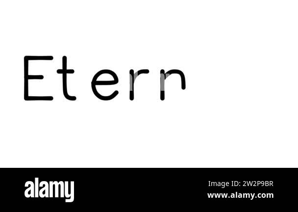 Eternity Handwritten Text Animation in Various Sans-Serif Fonts and ...