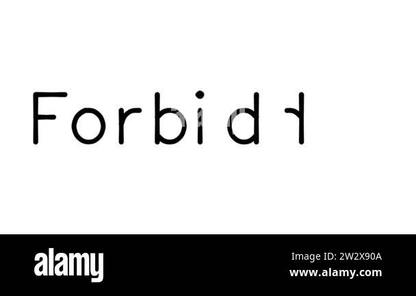 Forbidden Handwritten Text Animation in Various Sans-Serif Fonts and ...