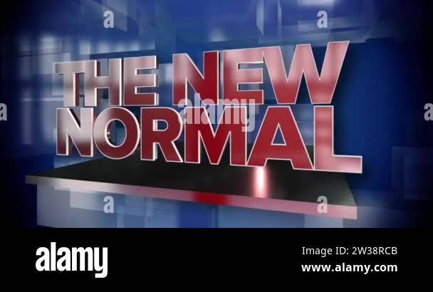 A 3D red and blue dynamic THE NEW NORMAL title page animation. The way ...