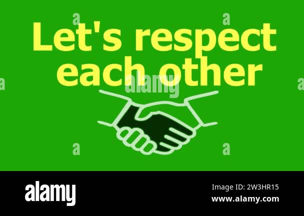 Graphic animation on a green background. Let's respect each other. Stop ...