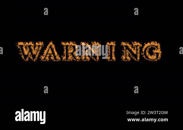 warning fire text effect black background. animated text effect with ...