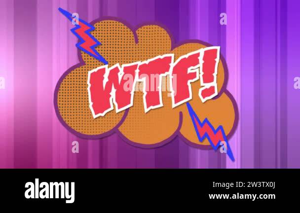 Animation of the WTF text written over cartoon retro speech bubble over ...