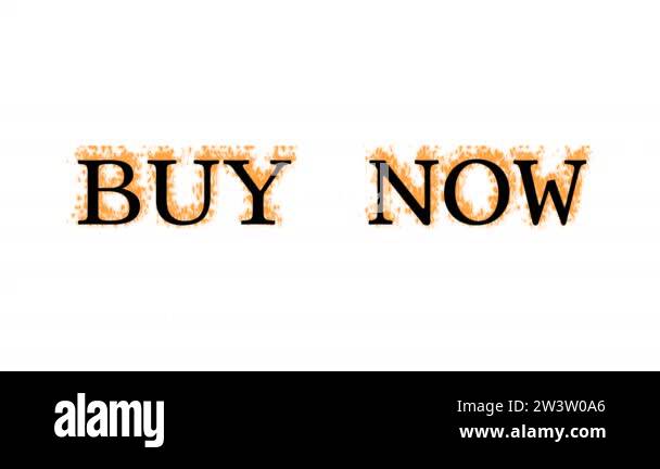 Buy Now fire text effect white isolated background. animated text ...