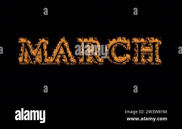 march fire text effect black background. animated text effect with high ...