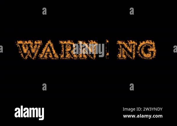 warn!ng fire text effect black background. animated text effect with high visual impact. letter ...