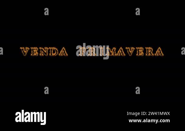 Venda Primavera fire text effect black background. animated text effect ...