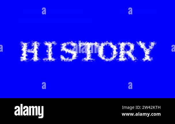 History cloud text effect blue isolated background. animated text ...