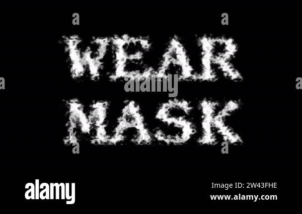Wear Mask cloud text effect black isolated background. animated text ...