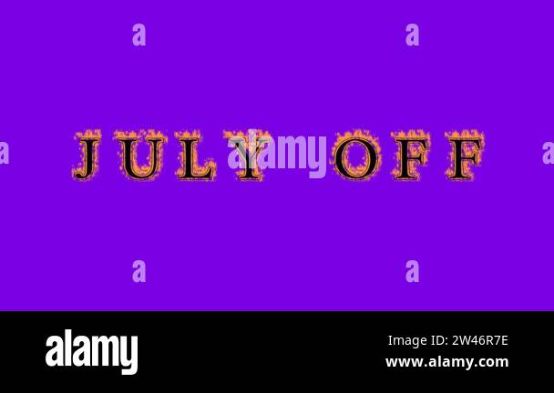 july off fire text effect violet background. animated text effect with ...