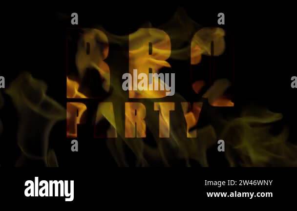 Burning "BBQ PARTY" Text in Flame. Text Animation Burning on Fire. Fire ...