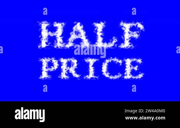 Half Price cloud text effect blue isolated background. animated text ...