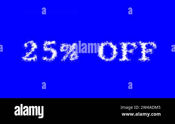 25% Off cloud text effect blue isolated background. animated text effect with high visual impact ...
