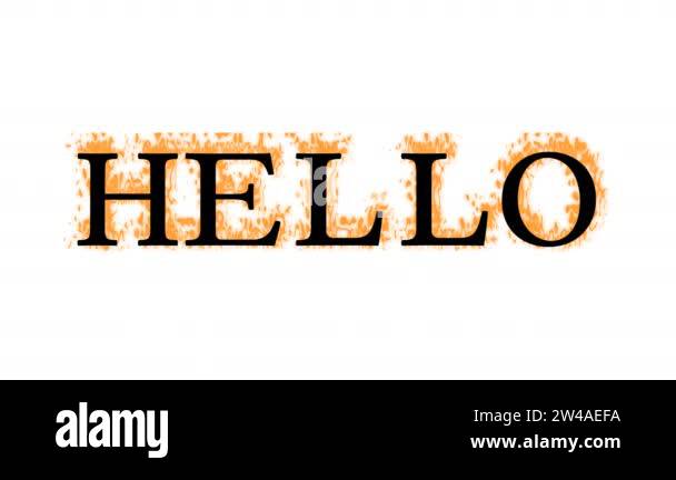 Hello fire text effect white isolated background. animated text effect ...