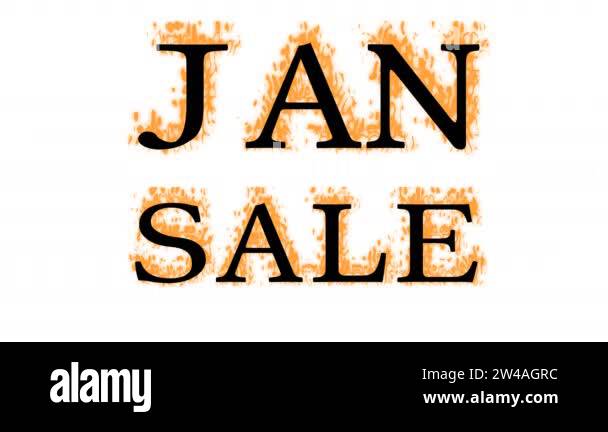 Jan Sale fire text effect white isolated background. animated text ...