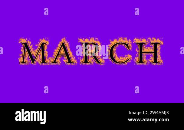 march fire text effect violet background. animated text effect with ...