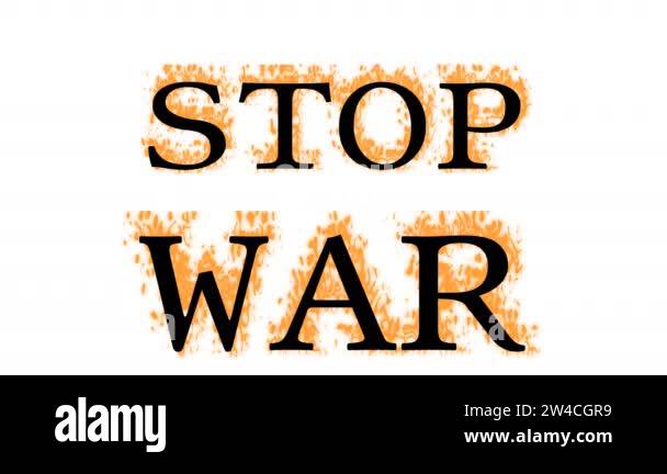 Stop War fire text effect white isolated background. animated text ...