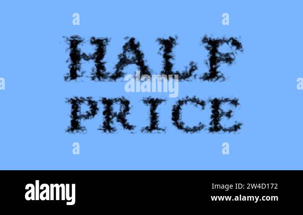 Half Price smoke text effect sky isolated background. animated text ...