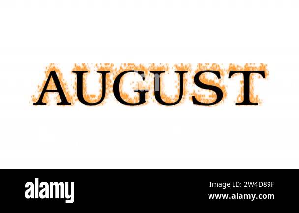 August fire text effect white isolated background. animated text effect ...