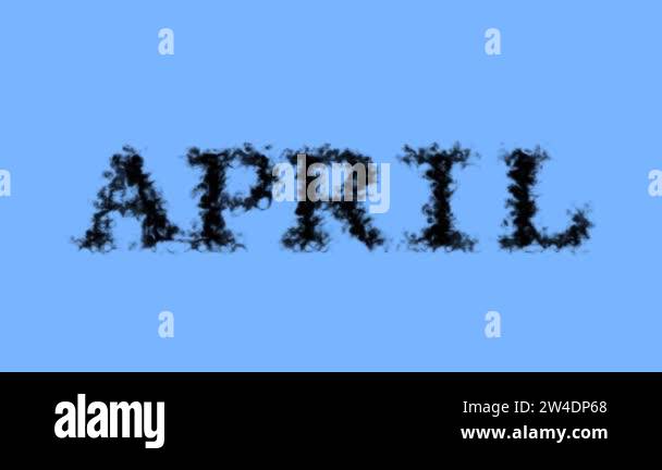 April smoke text effect sky isolated background. animated text effect ...