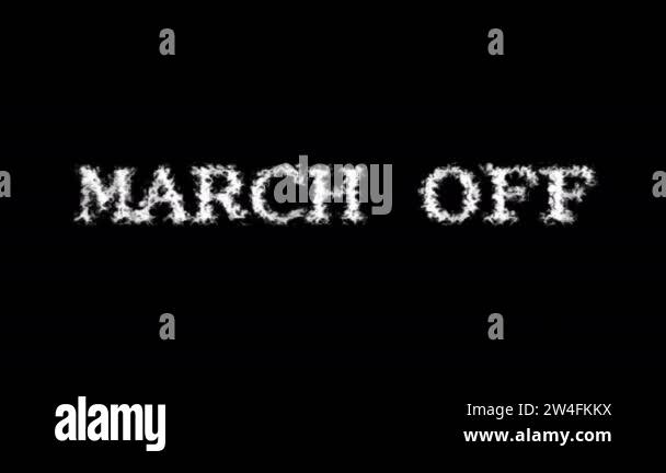 March Off cloud text effect black isolated background. animated text ...