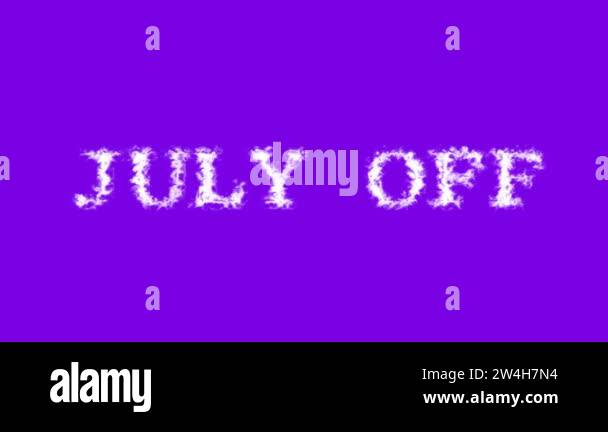 July Off cloud text effect violet isolated background. animated text ...
