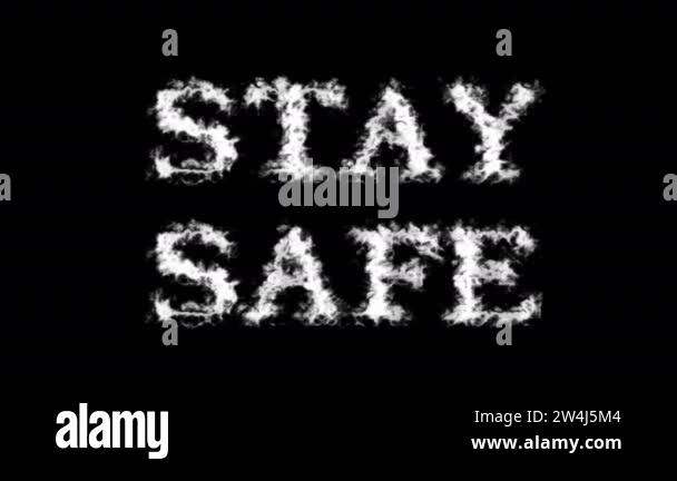 Stay Safe cloud text effect black isolated background. animated text ...