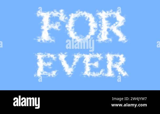For Ever cloud text effect sky isolated background. animated text ...
