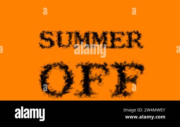 Summer Off smoke text effect orange isolated background. animated text ...
