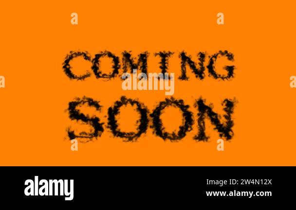 Coming Soon smoke text effect orange isolated background. animated text ...