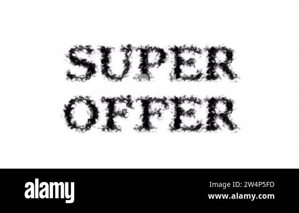 Super Offer smoke text effect white isolated background. animated text ...