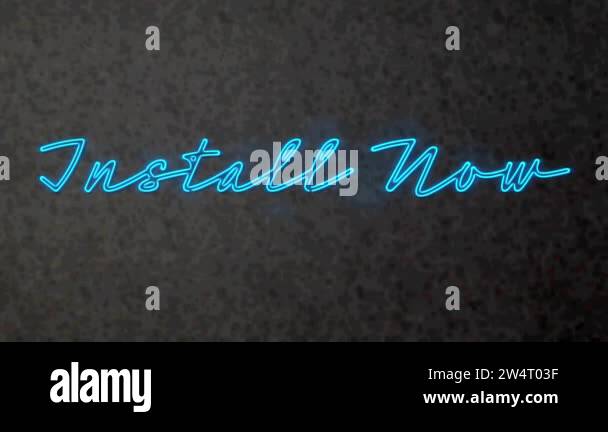 Animation of blue neon text, install now, on grey textured background ...