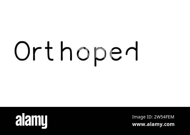 Orthopedist Handwritten Text Animation in Various Sans-Serif Fonts and ...